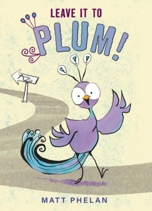 Leave It to Plum! by Matt Phelan (9780063079168/Hardback ...