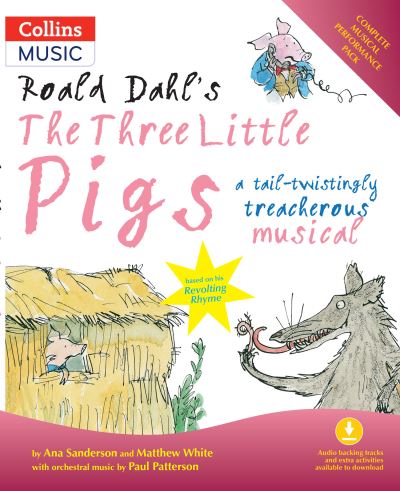 Roald Dahl's The Three Little Pigs (Book + Download) by Roald Dahl, Ana Sanderson, Matthew White ...