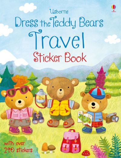 Dress the Teddy Bears Travel Sticker Book by Felicity Brooks ...