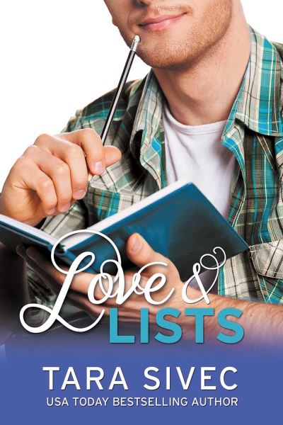 Love and Lists by Tara Sivec (9781682304372/Paperback) | LoveReading