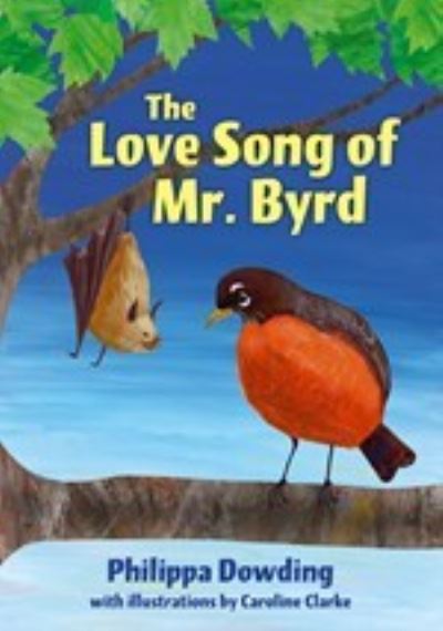 The Love Song of Mr. Byrd by Philippa Dowding (9781770868083/Paperback) | LoveReading4Kids