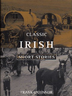 Classic Irish Short Stories by O'Connor, Frank (9780192819185) | Browns ...