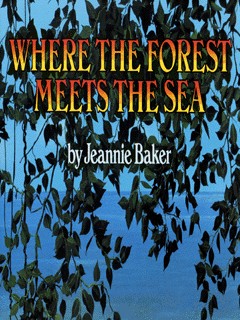 Where the Forest Meets the Sea by Baker, Jeannie (9780744563016 ...