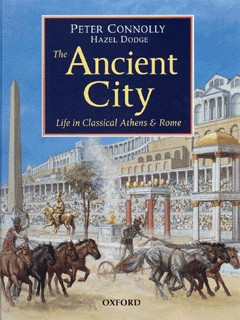 The ancient city : life in classical Athens & Rome