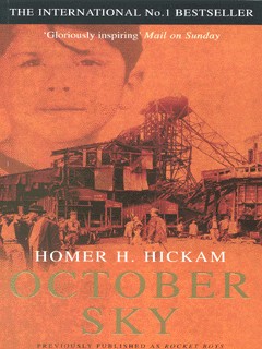 October Sky by Hickam, Homer (9781857029956) | Browns Books