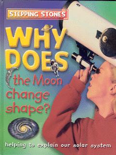 Why Does the Moon Change Shape? by Orme, Helen (9781860073939) | Browns ...
