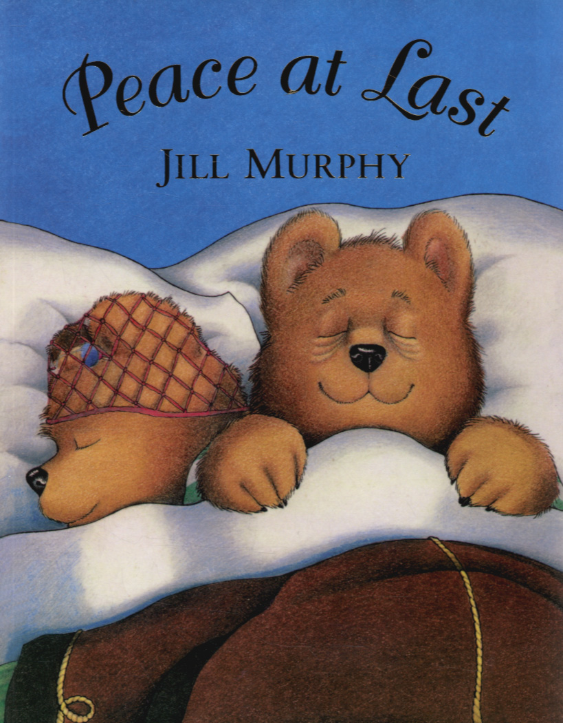 Peace at last by Murphy, Jill (9780230015487) | BrownsBfS