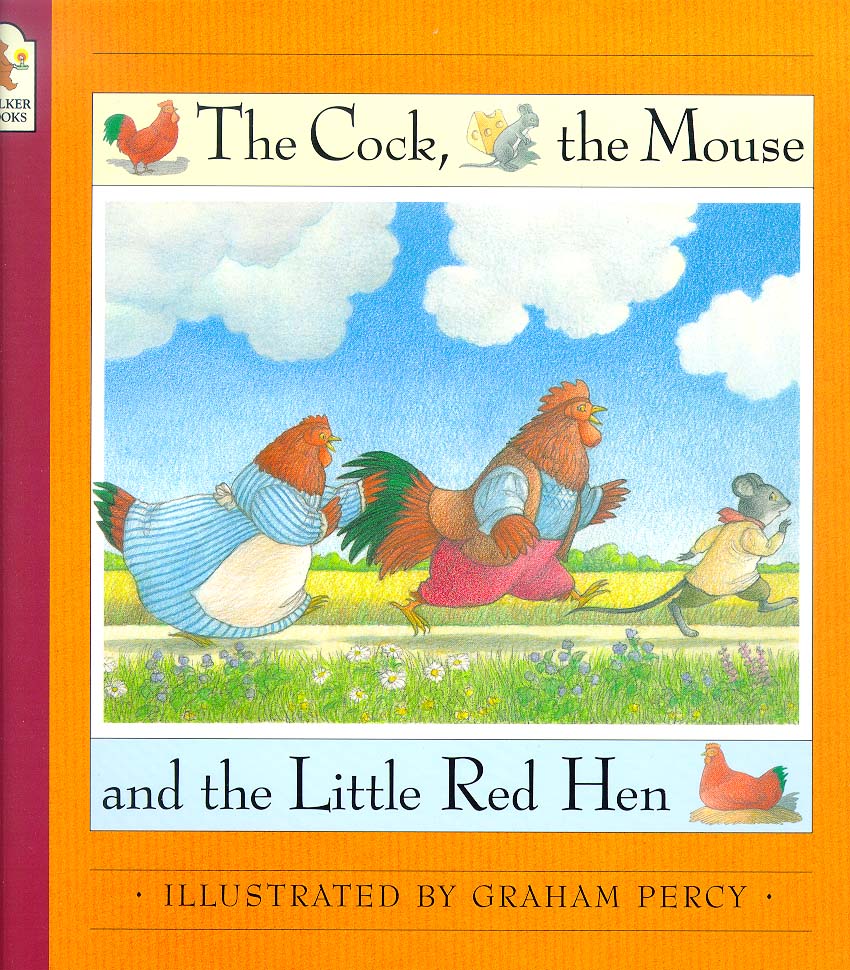 Cock, the Mouse and the Little Red Hen by Percy, Graham (9780744531459 ...