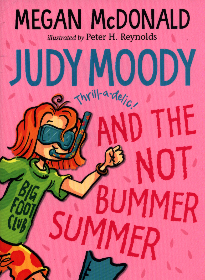 Judy Moody and the not bummer summer by McDonald, Megan (9781406382693 ...