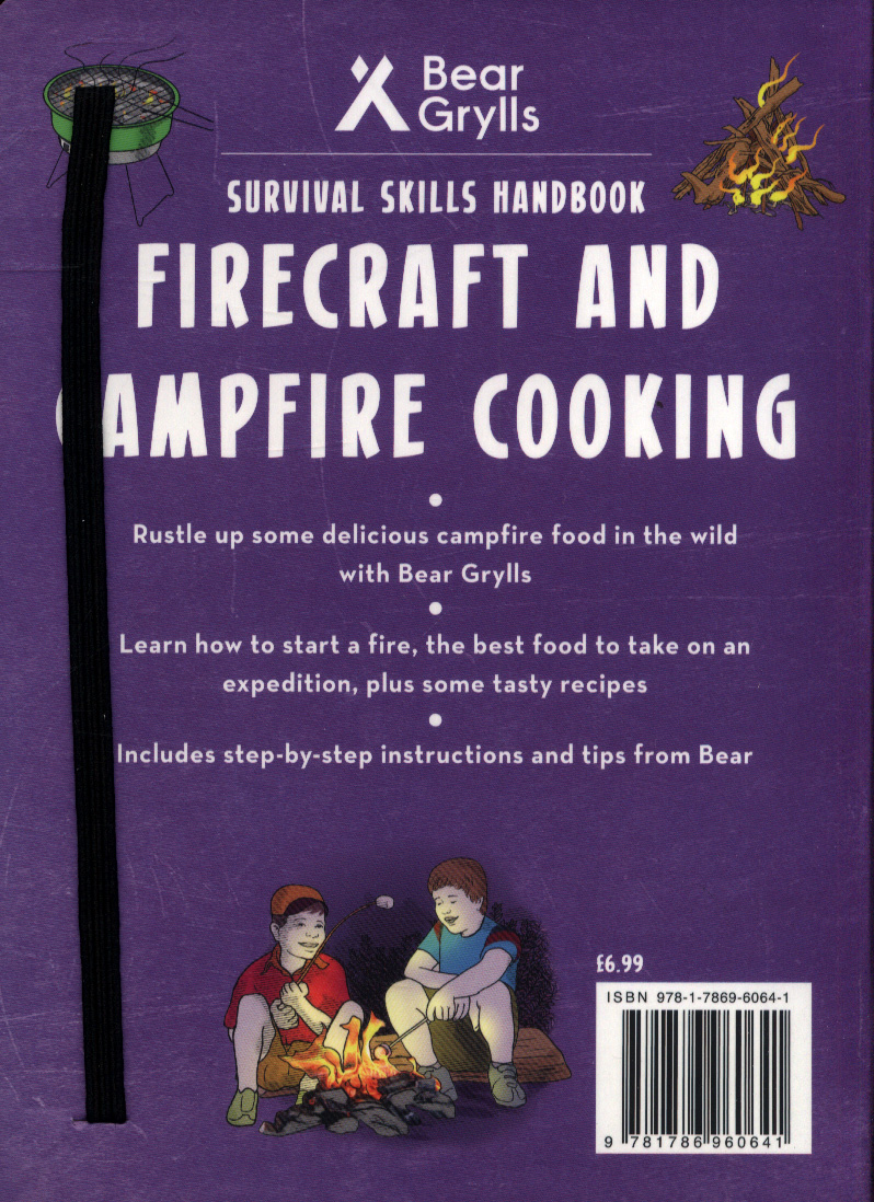 Bear Grylls Survival Skills: Firecraft & Campfire Cooking by Grylls, Bear (9781786960641 ...