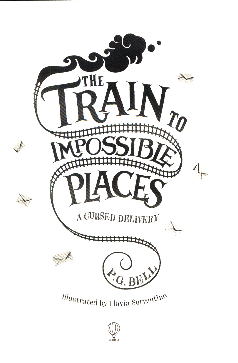The Train to Impossible Places