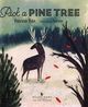 Pick a pine tree