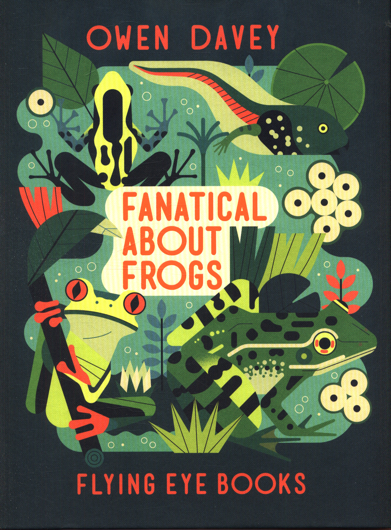 Fanatical about frogs by Davey, Owen (9781912497058) | BrownsBfS