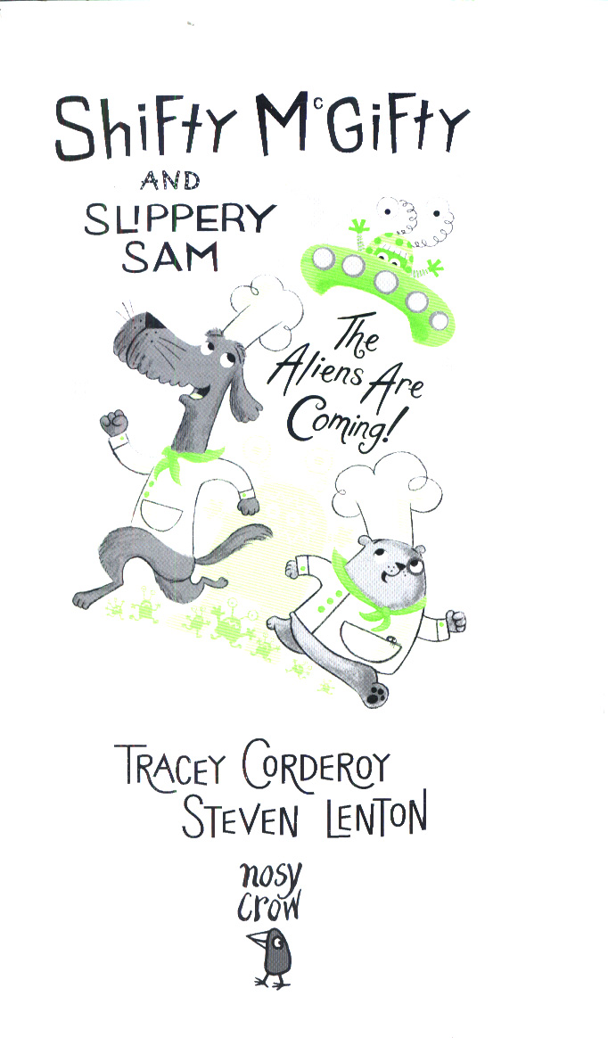 Shifty McGifty and Slippery Sam: The Aliens Are Coming! by Corderoy ...