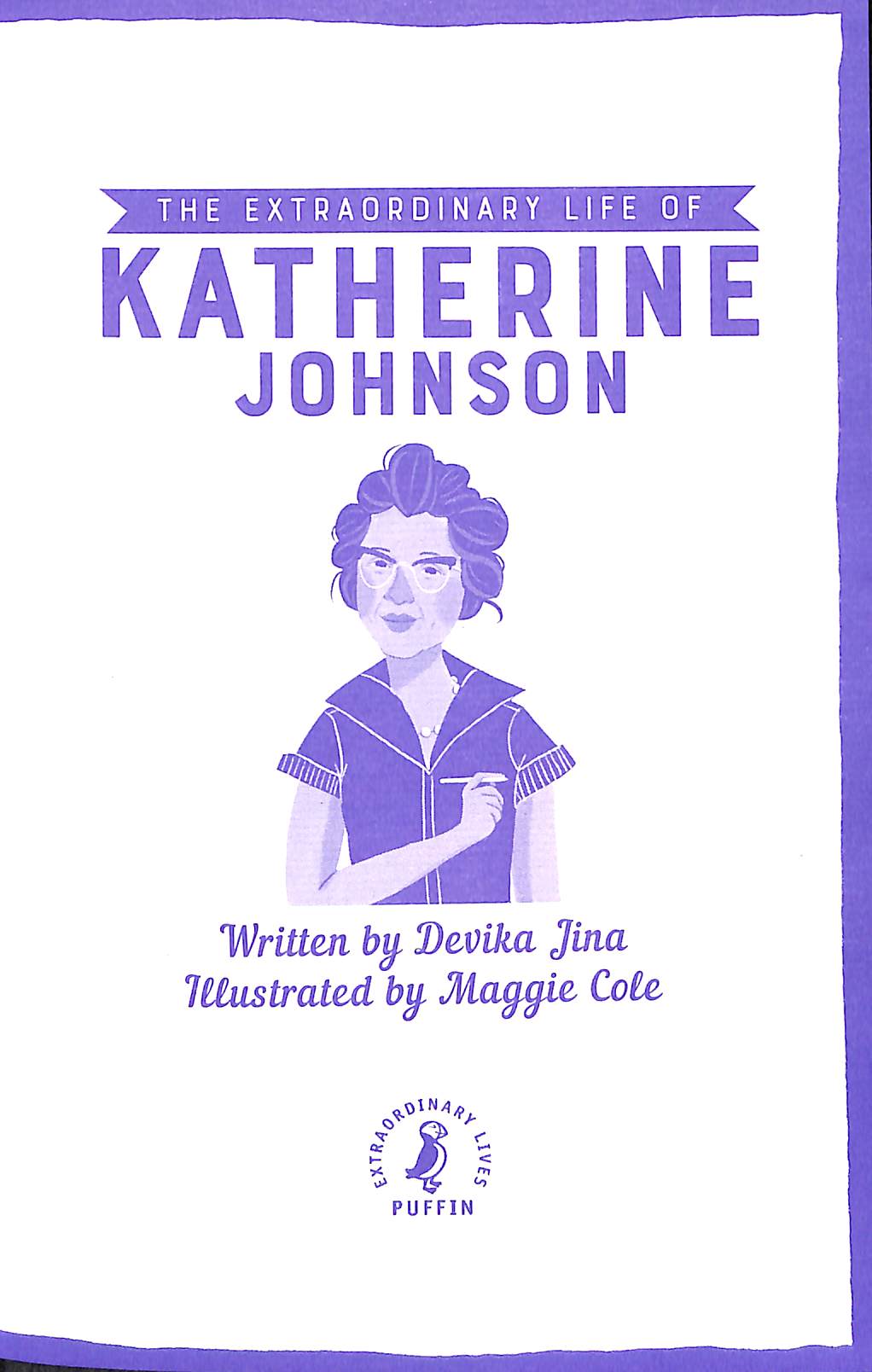 The Extraordinary Life of Katherine Johnson by Jina, Devika ...