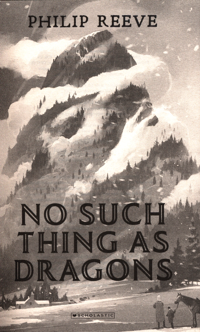 No Such Thing As Dragons (Ian McQue NE) by Reeve, Philip (9781407196008 ...