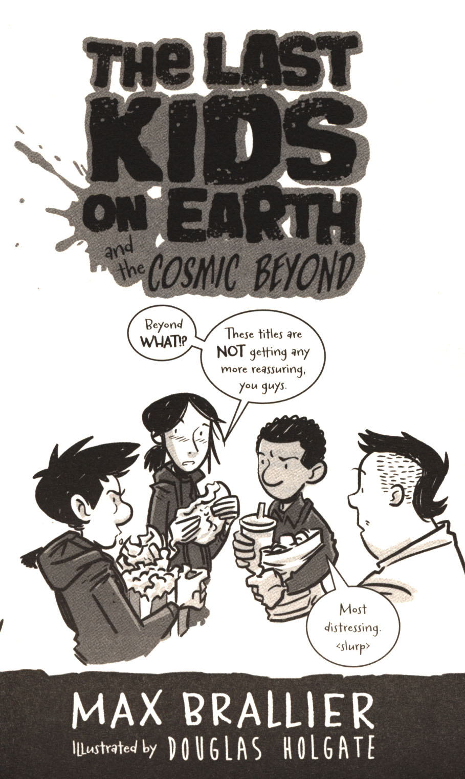 The Last Kids on Earth and the Cosmic Beyond