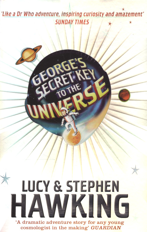 George's Secret Key to the Universe by Hawking, Lucy (9780552559584 ...