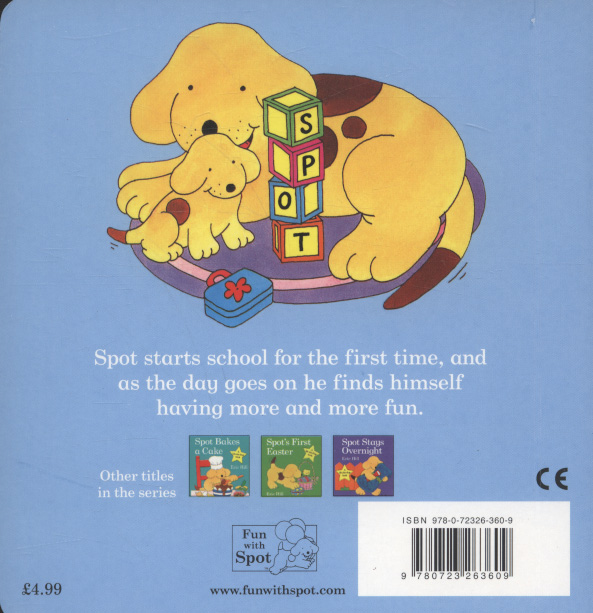 Spot Goes to School by Hill, Eric (9780723263609) | Browns Books