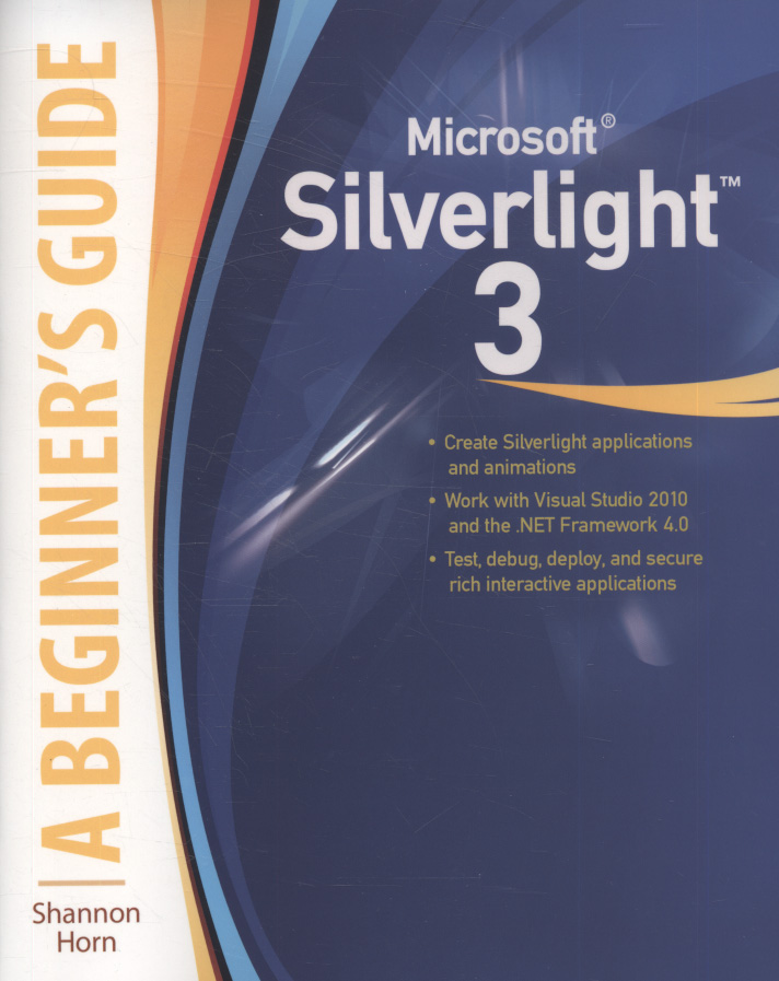 Microsoft Silverlight 3: A Beginner's Guide by Horn, Shannon (9780071590433) | Browns Books
