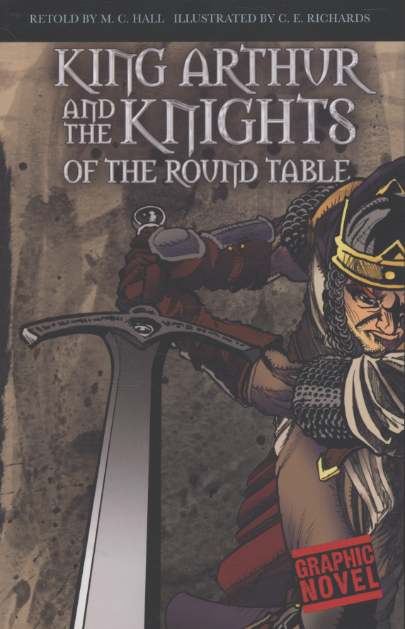 King Arthur and the Knights of the Round Table by Hall, M.C ...