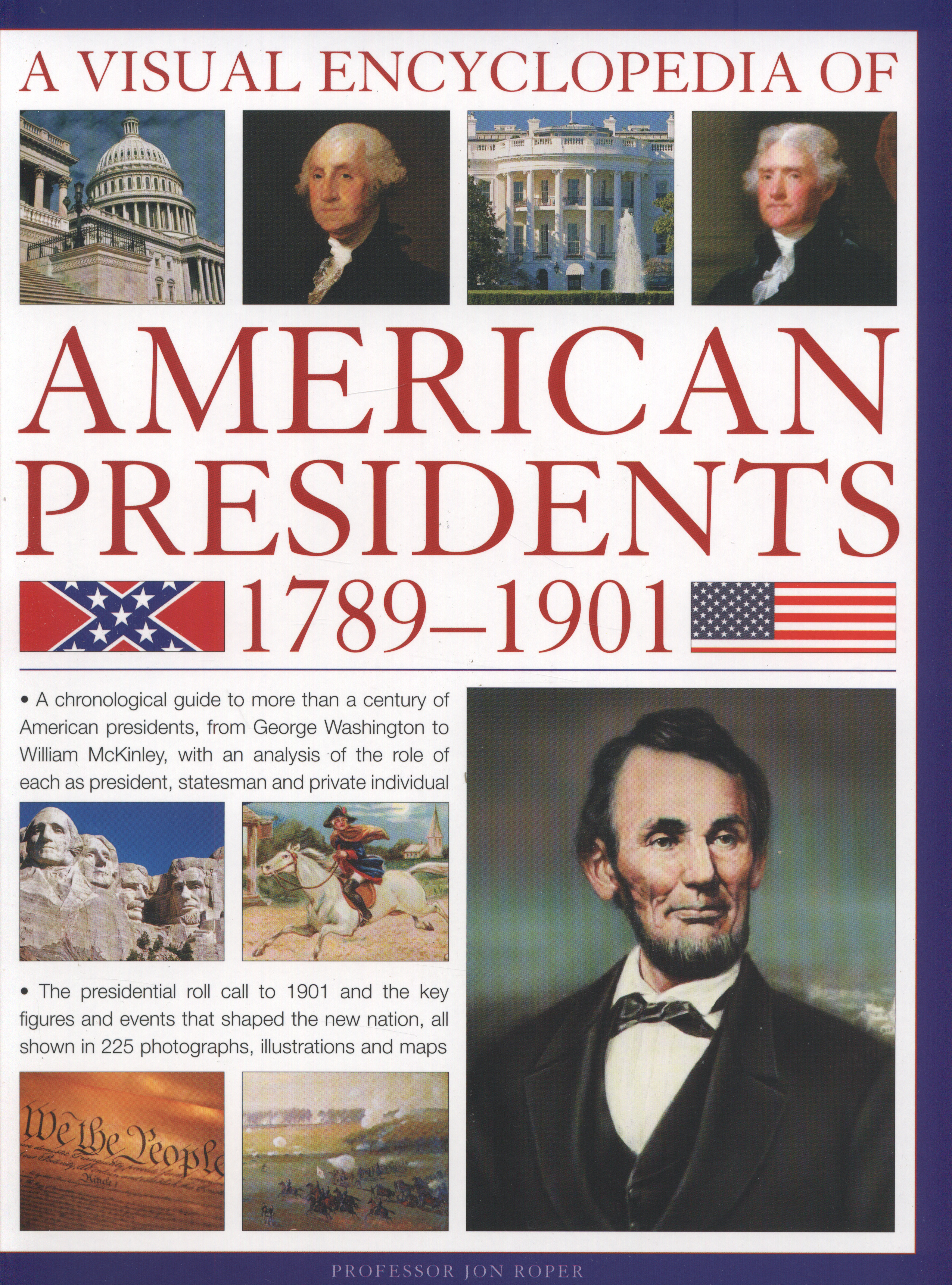 A visual encyclopedia of American presidents, 1789-1901 : a ...