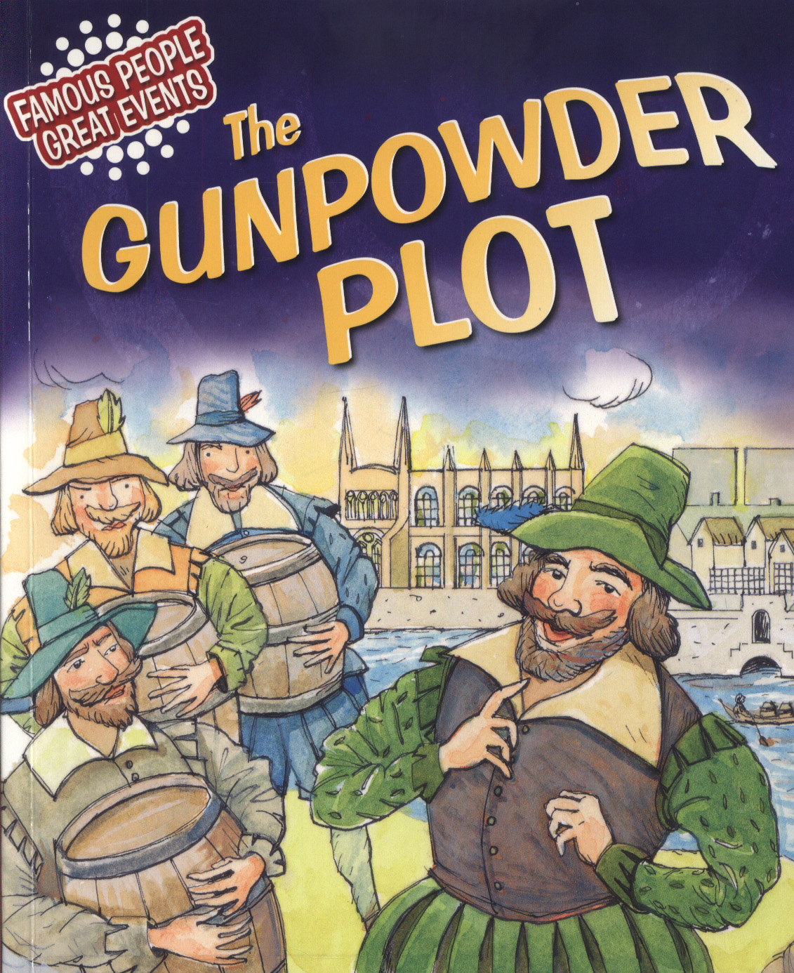Famous People, Great Events: The Gunpowder Plot by Clements, Gillian ...