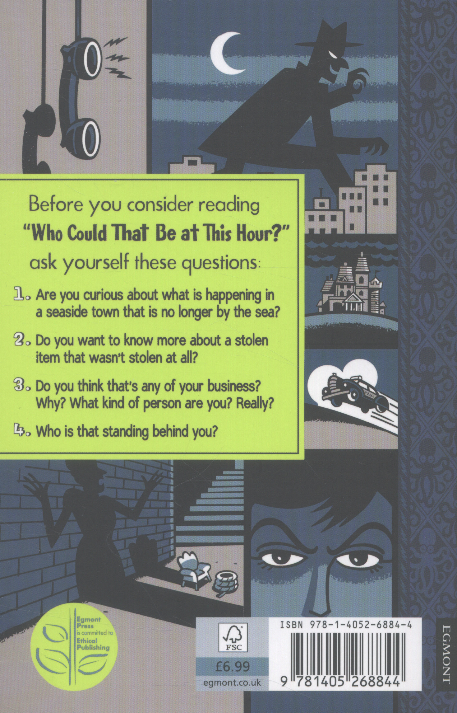 Who Could That Be at This Hour?