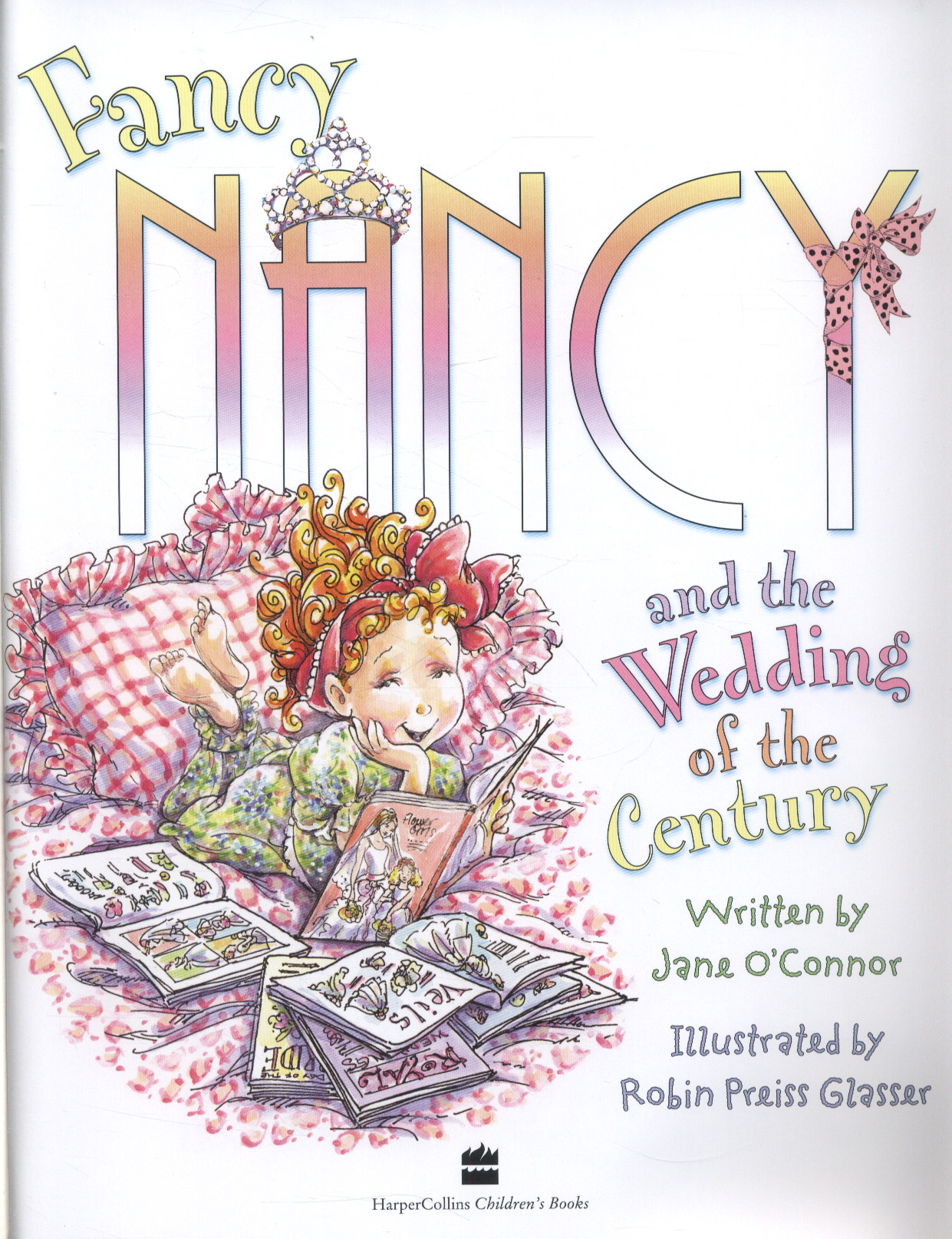 Fancy Nancy and the Wedding of the Century by O’Connor, Jane ...