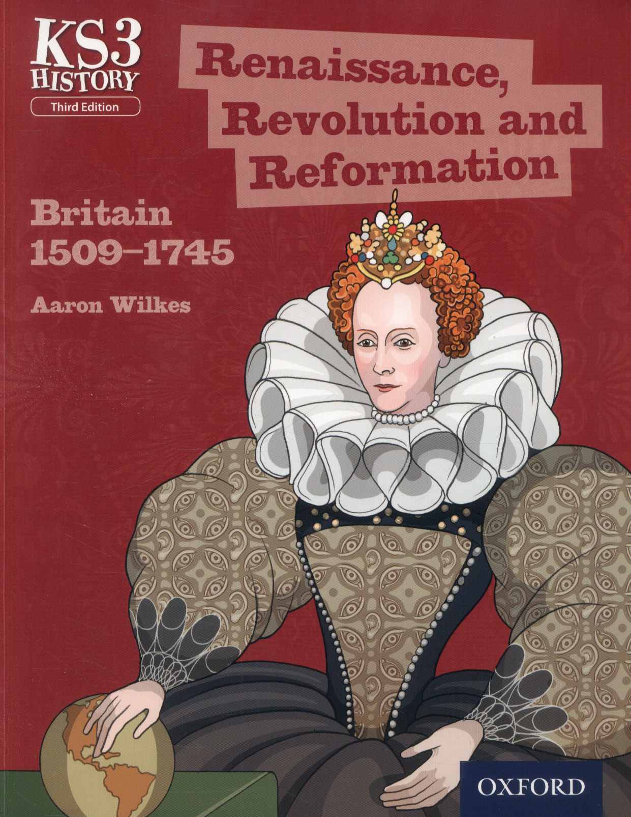 Renaissance, revolution and Reformation : Britain 1509-1745 (Third edition)