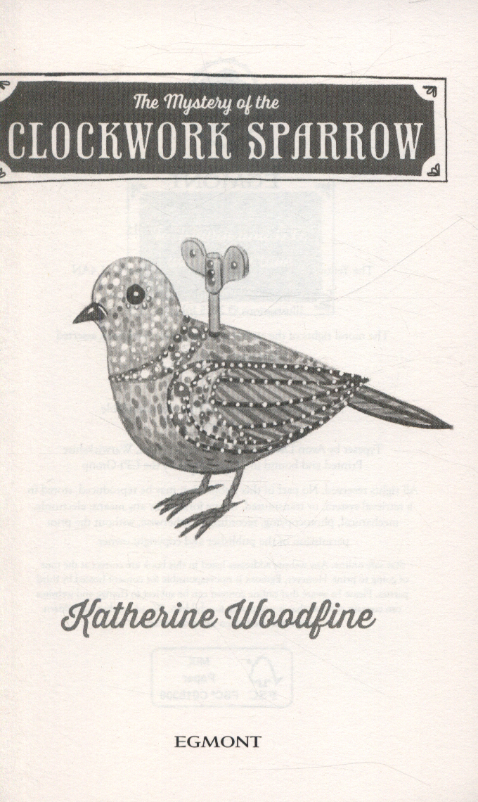 The Clockwork Sparrow by Woodfine, Katherine (9781405276177) | Browns Books