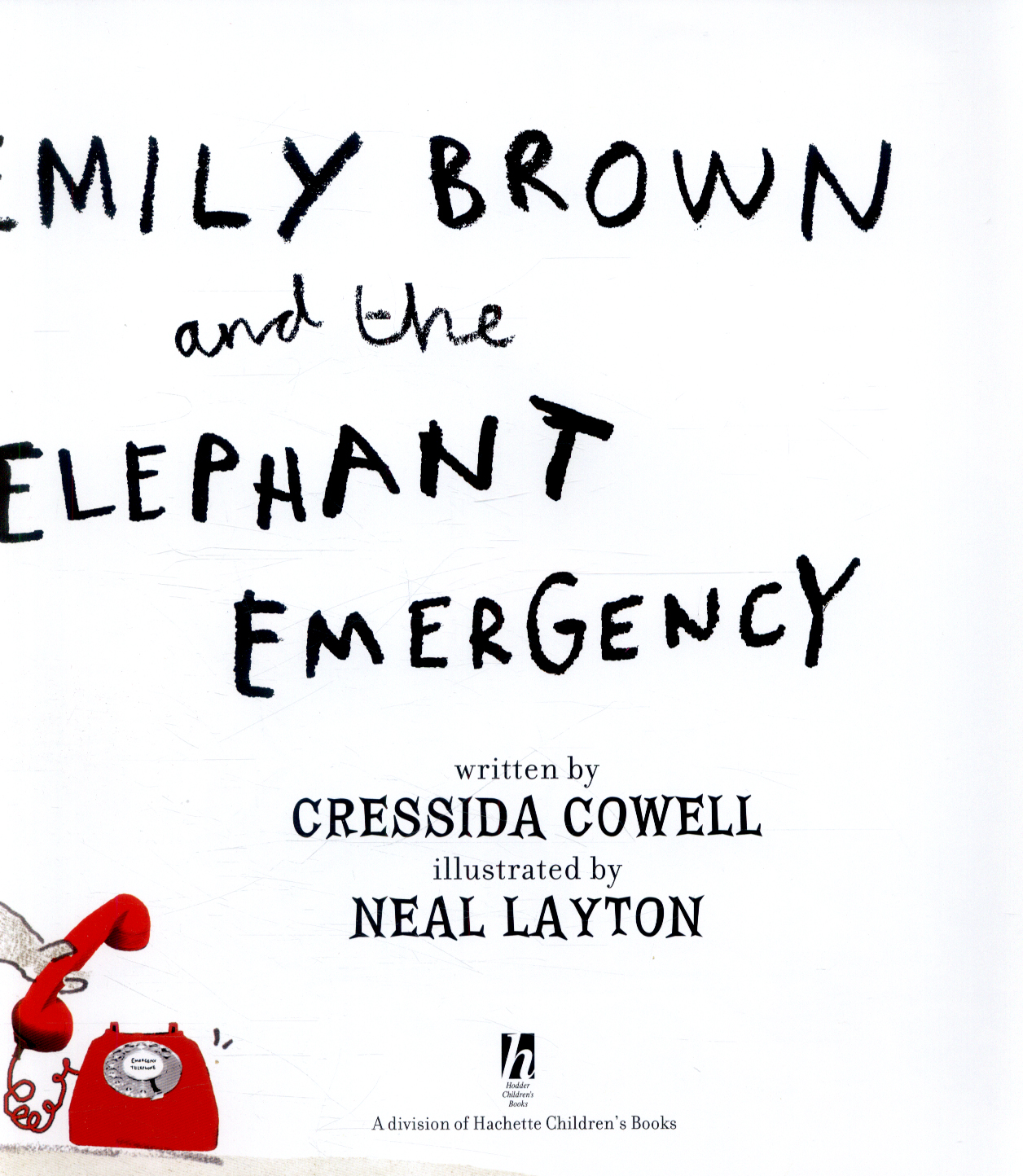 Emily Brown and the Elephant Emergency by Cowell, Cressida ...