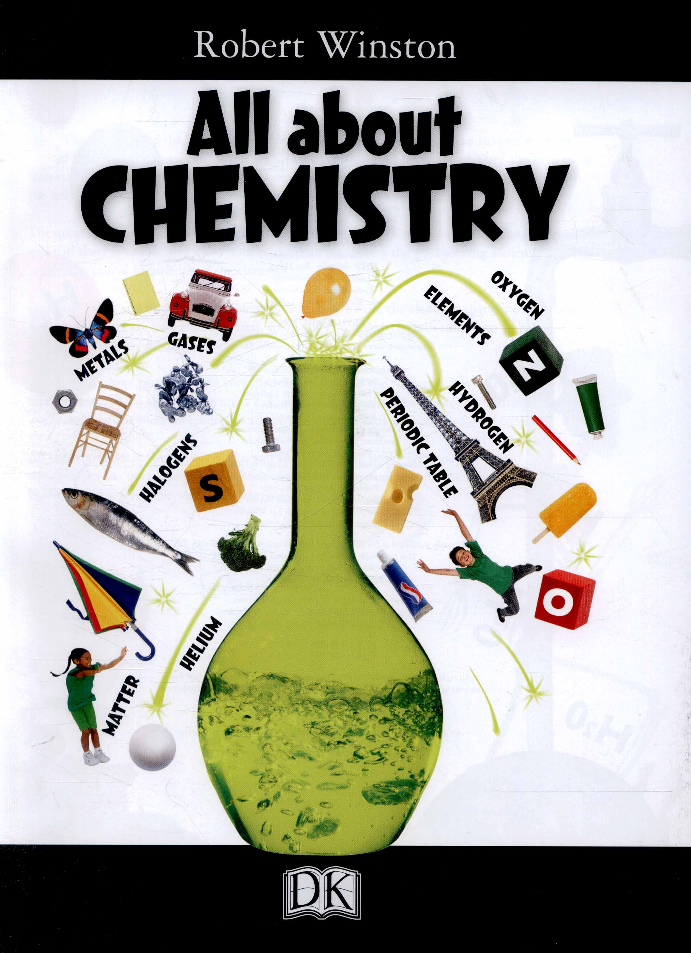 All About Chemistry by Winston, Robert (9780241206577) | Browns Books