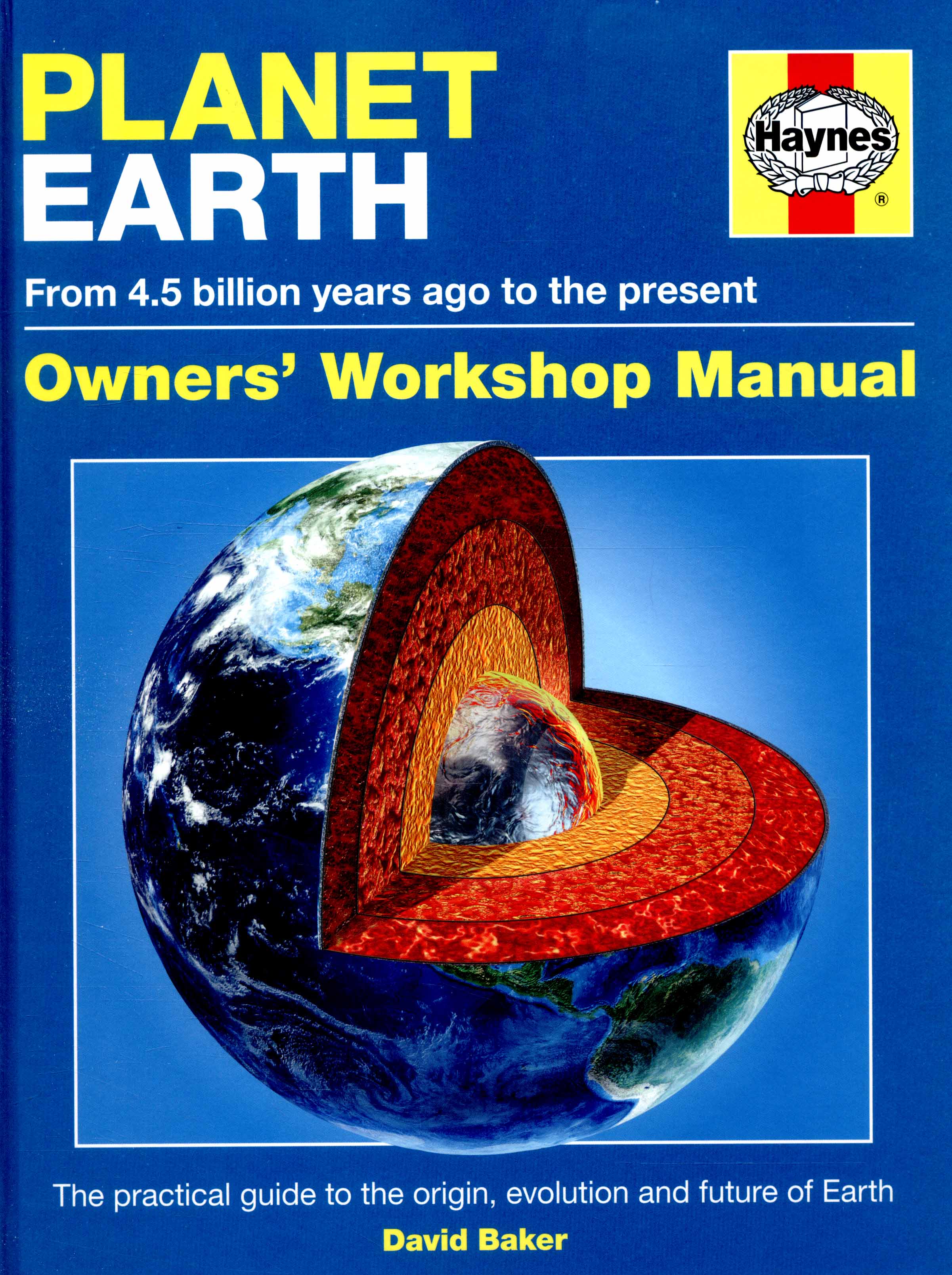 Planet Earth : from 4.5 billion years ago to the present