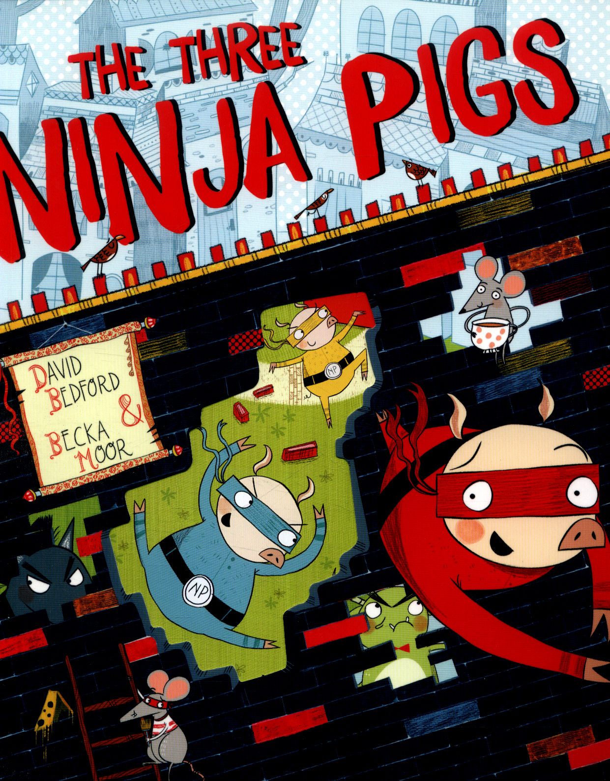 The Three Ninja Pigs by Bedford, David (9781471121913) | Browns Books