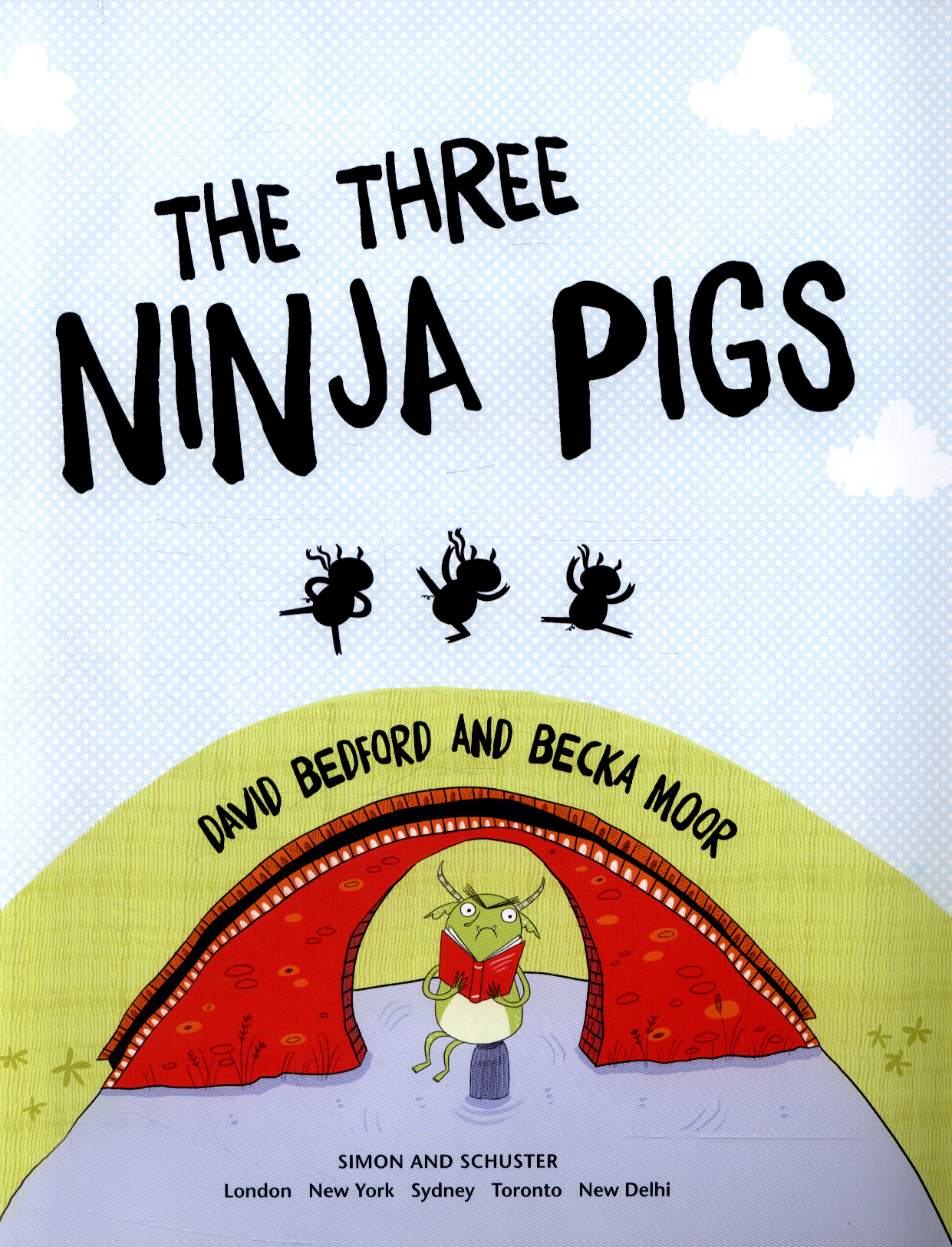 The Three Ninja Pigs by Bedford, David (9781471121913) | Browns Books