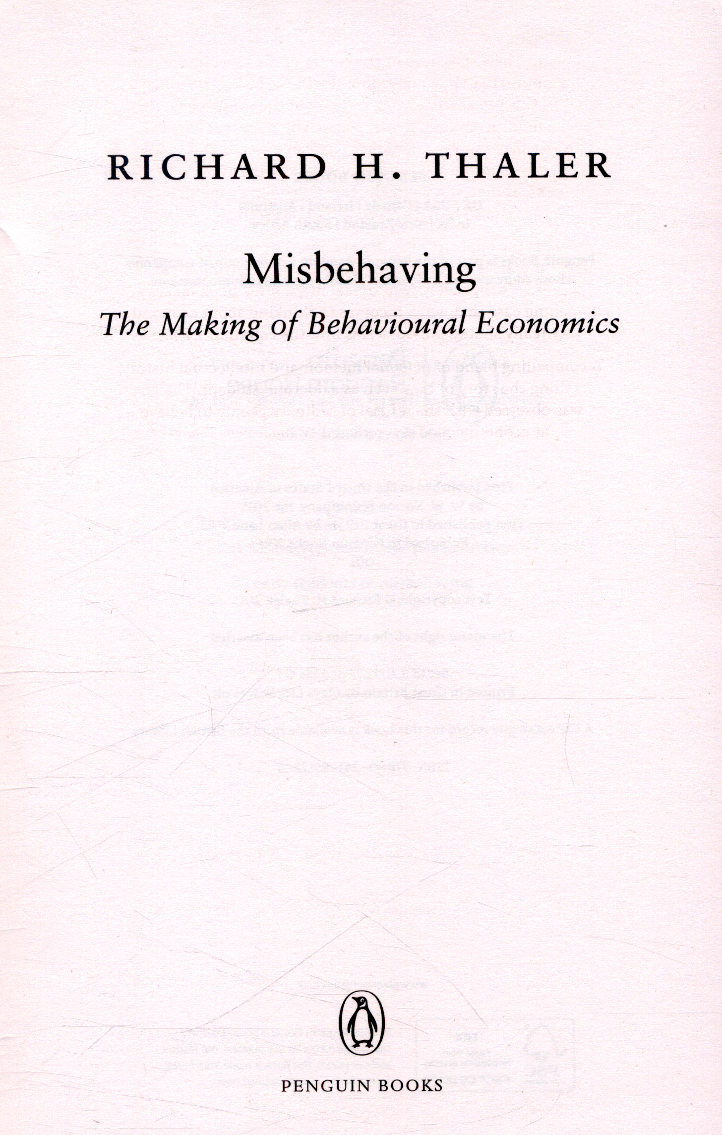 Misbehaving : The Making of Behavioural Economics
