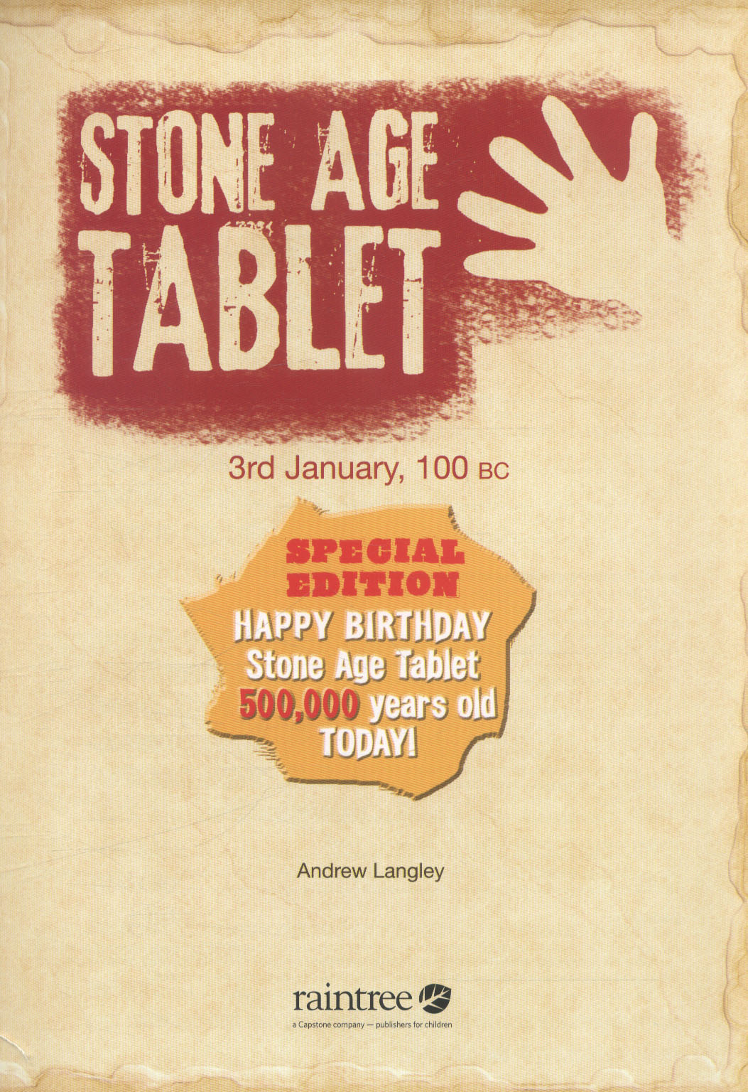 Stone Age tablet : 3rd January, 100 BC (Special edition)