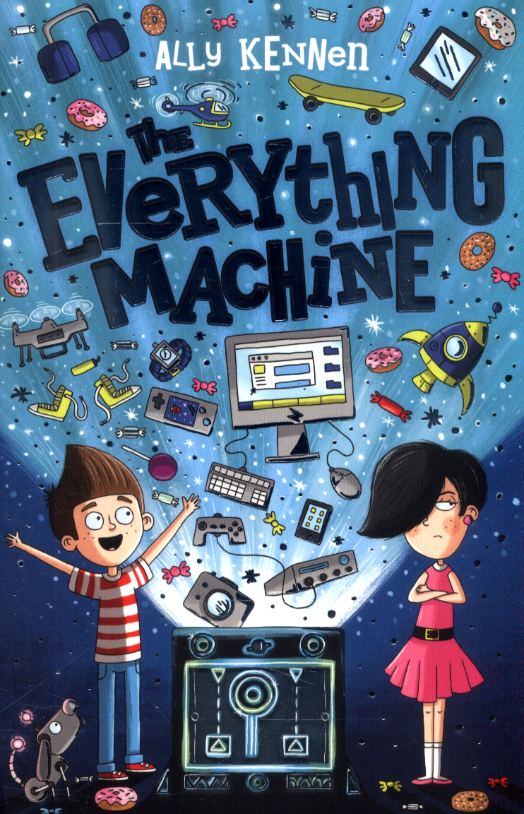 The Everything Machine by Kennen, Ally (9781407138558) | Browns Books