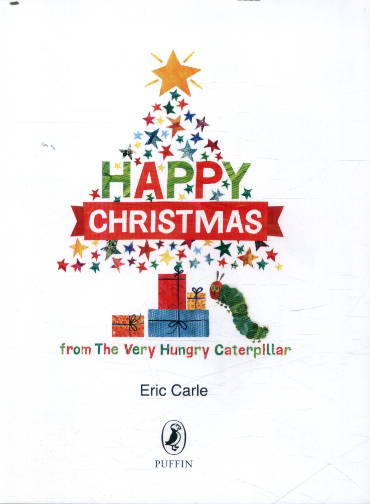 Happy Christmas from the Very Hungry Caterpillar by Carle, Eric ...