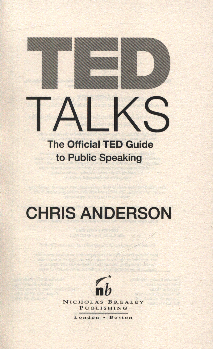 TED Talks : The official TED guide to public speaking: Tips and tricks for giving unforgettable ...