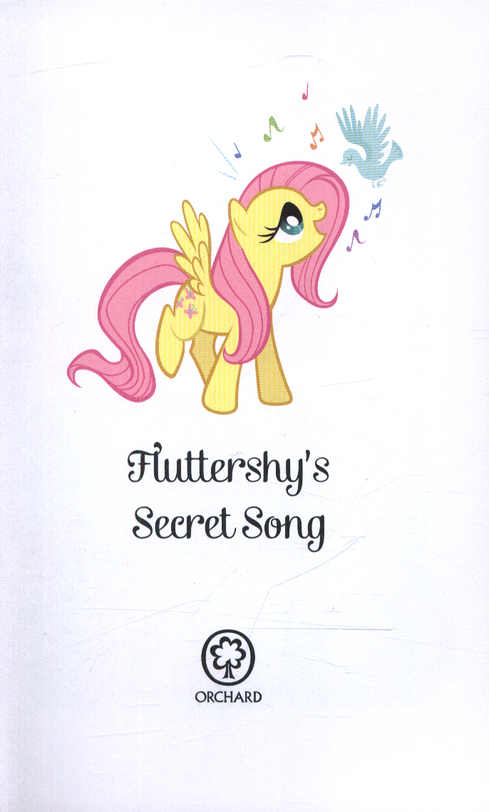 My Little Pony Early Reader: Fluttershy's Secret Song by My Little Pony ...