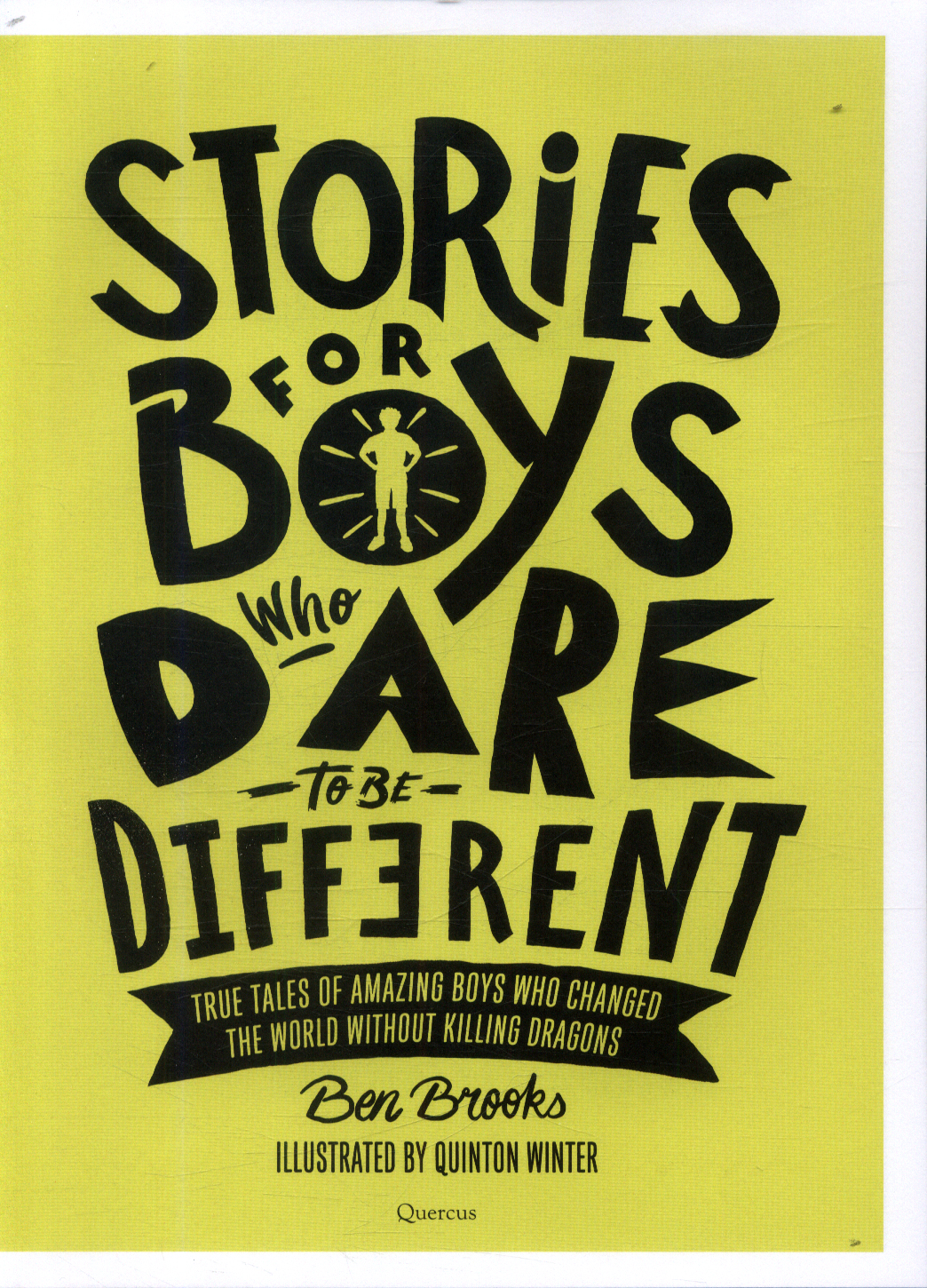 Stories for Boys Who Dare to be Different by Brooks, Ben (9781787471986 ...