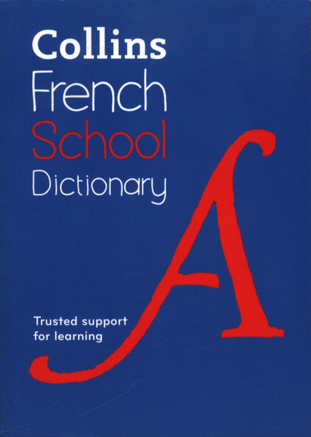 French School Dictionary by Collins Dictionaries (9780008257965 ...