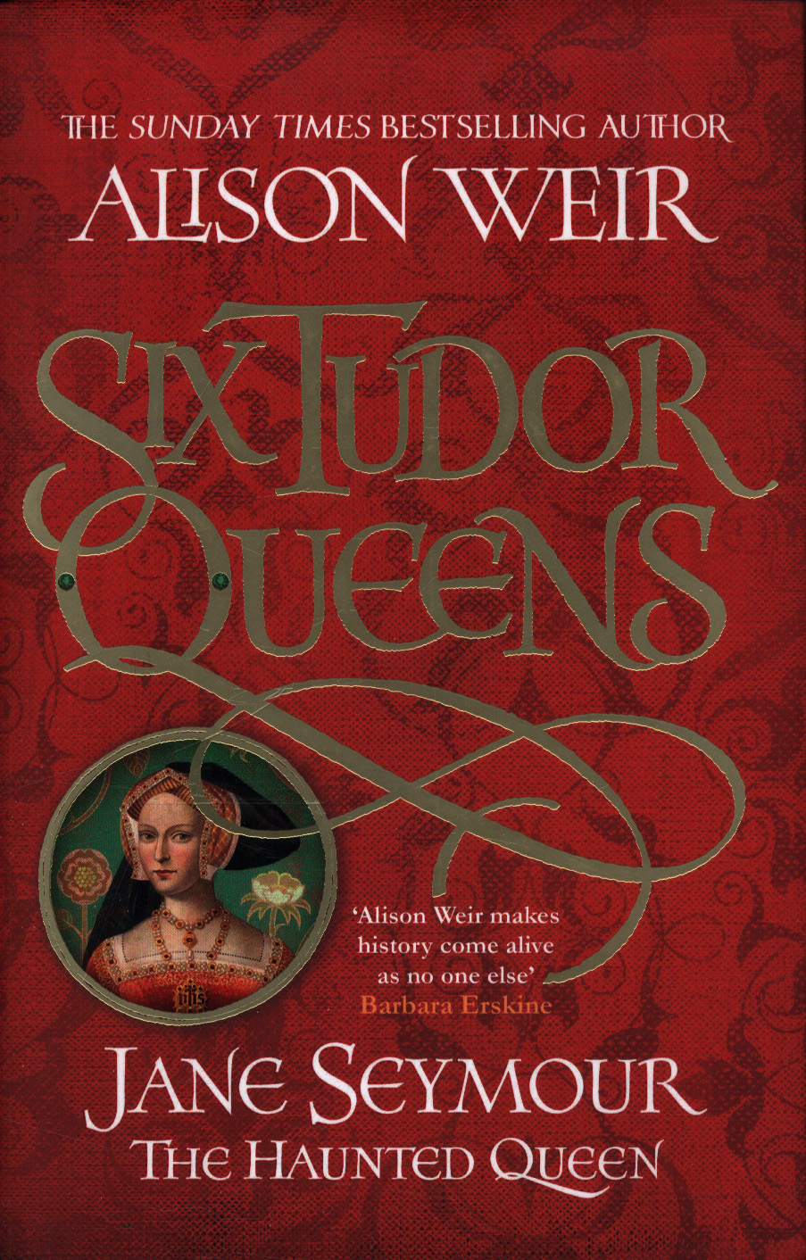 Six Tudor Queens: Jane Seymour, The Haunted Queen by Weir, Alison ...