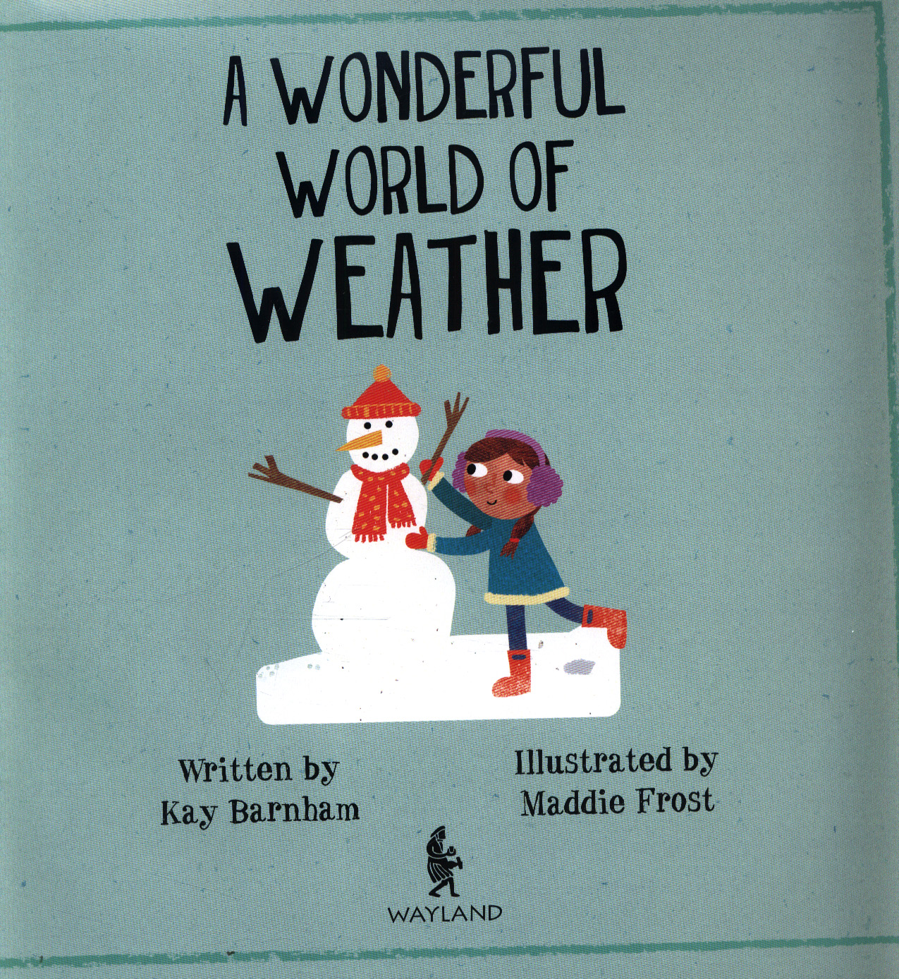 Look and Wonder: The Wonderful World of Weather by Barnham, Kay ...