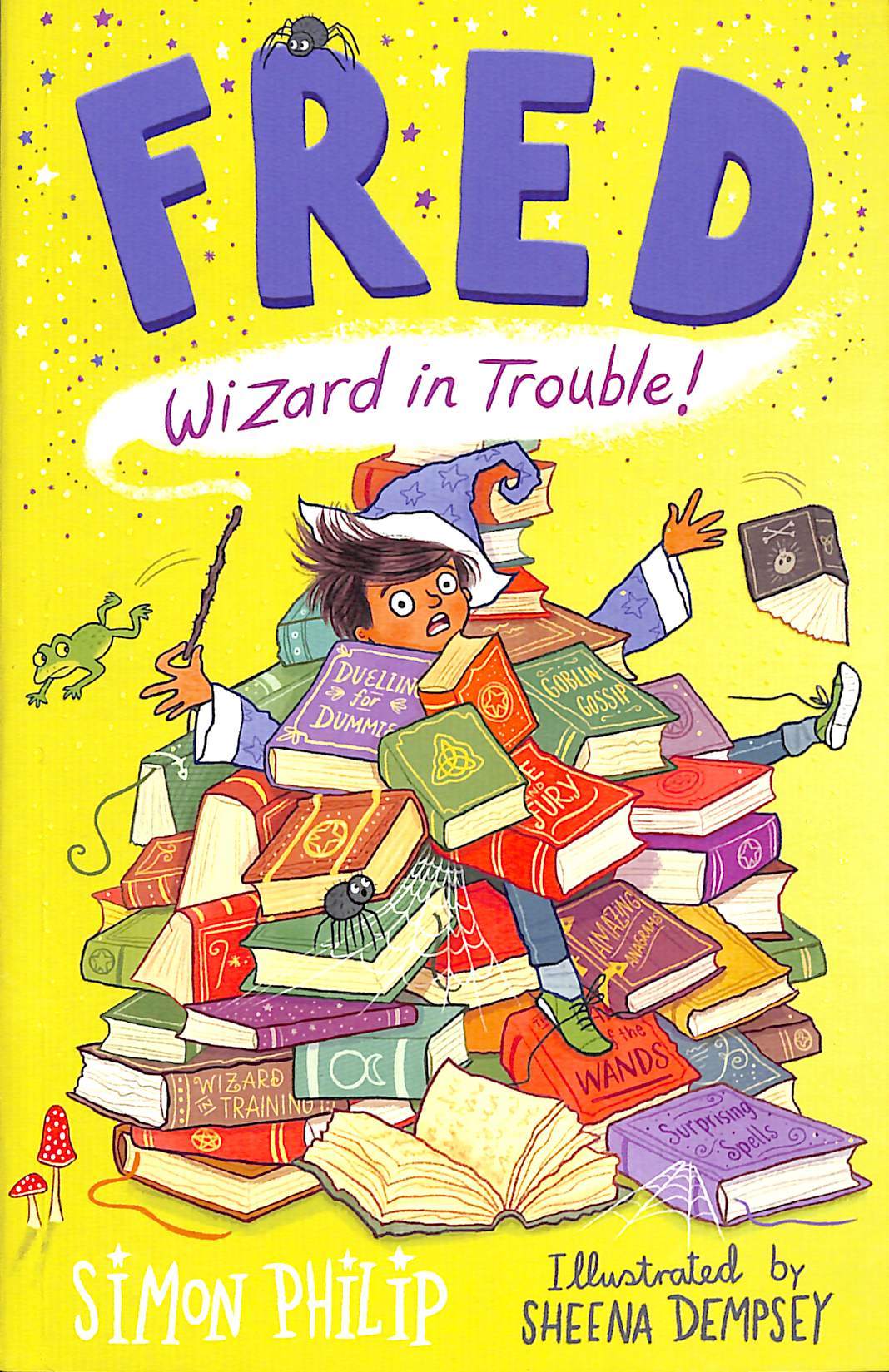 Fred: Wizard in Trouble by Philip, Simon (9781471169090) | Browns Books