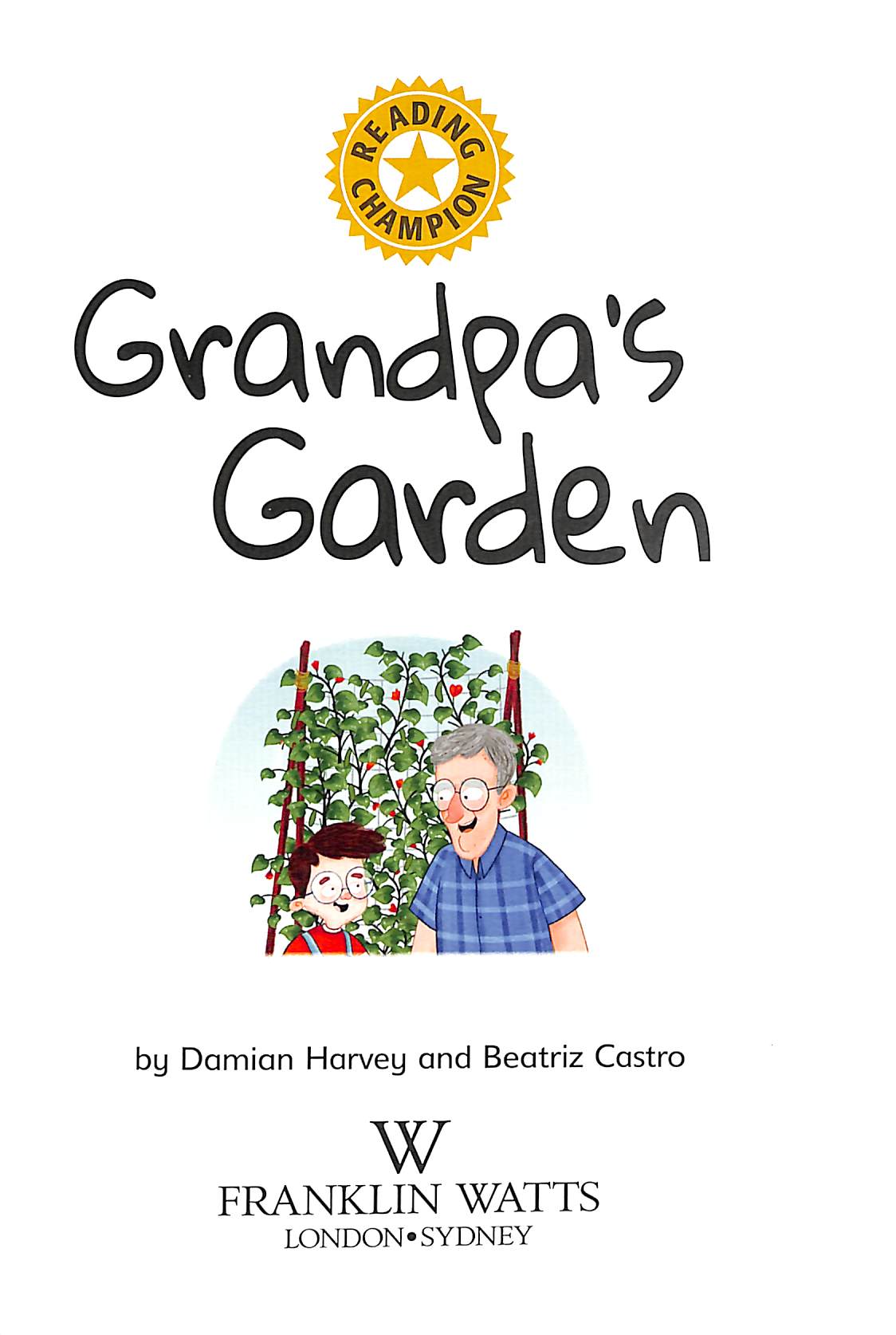Reading Champion: Grandpa's Garden by Harvey, Damian (9781445171814 ...