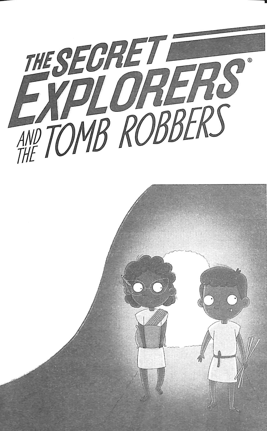 The Secret Explorers and the Tomb Robbers by King, SJ (9780241442265 ...