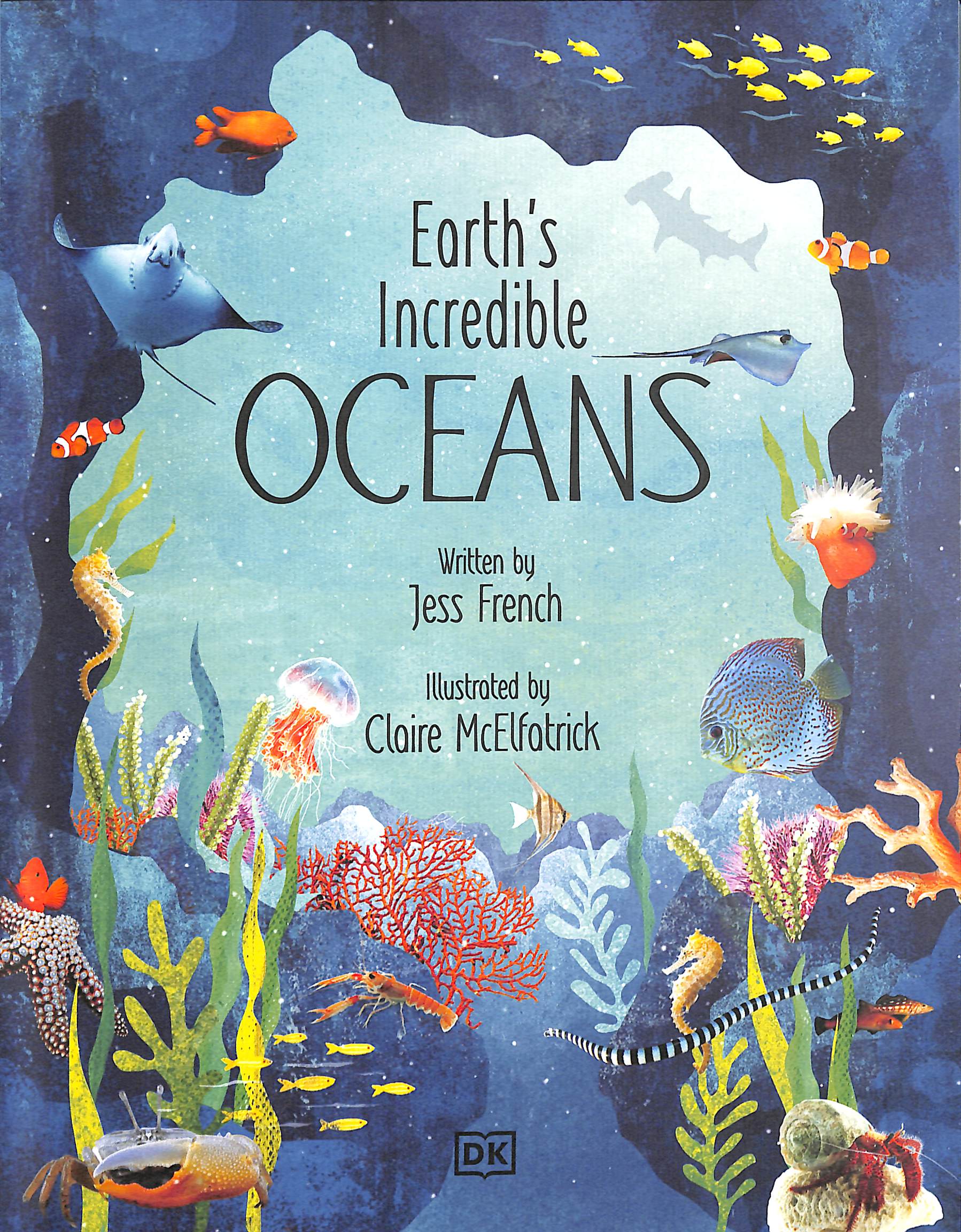 Earth's Incredible Oceans by French, Jess (9780241459140) | Browns Books